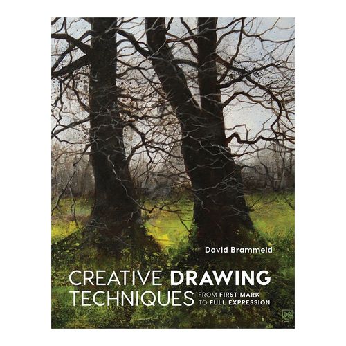 Creative Drawing Techniques by David Brammeld | Bromleys Art Supplies